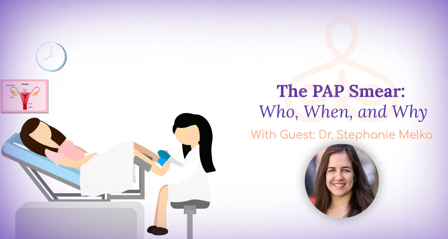 The PAP Smear: Who, When, and Why - Carnegie Womens Health